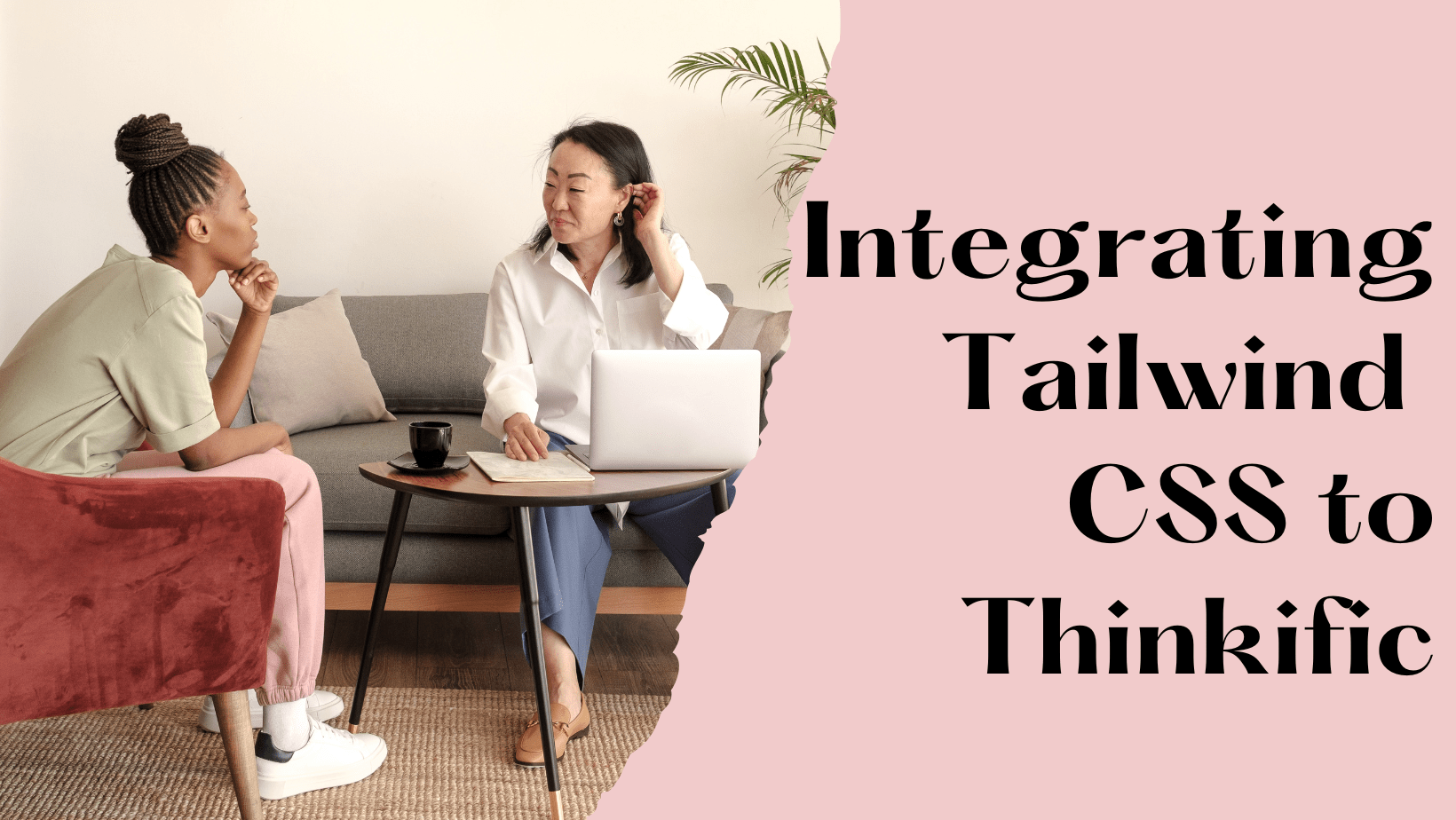 Integrating Tailwind CSS to Thinkific